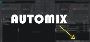 Cómo usar Automix en Virtual DJ (3 Pasos)